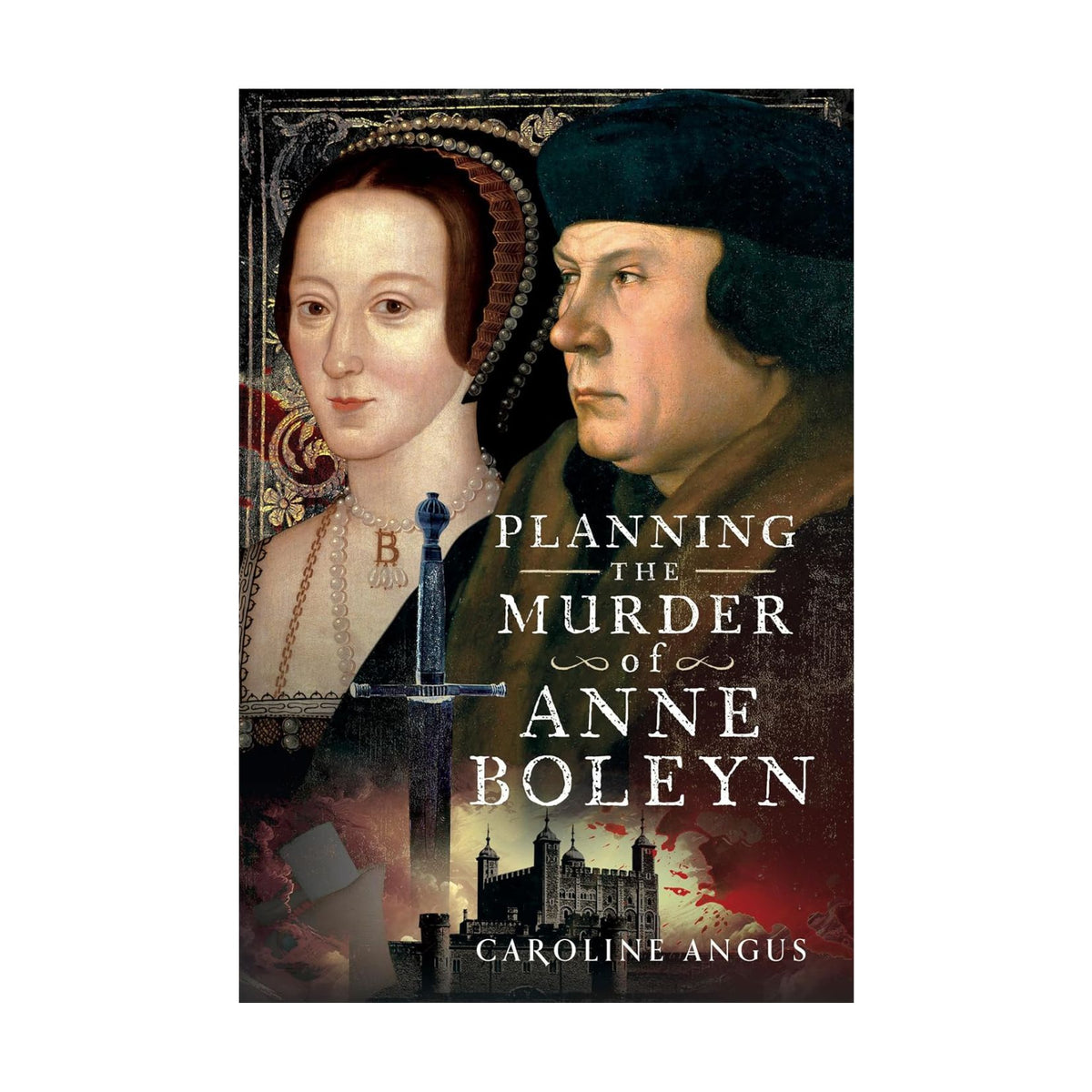 Planning The Murder Of Anne Boleyn – Petronella's Gallery and Bookstore