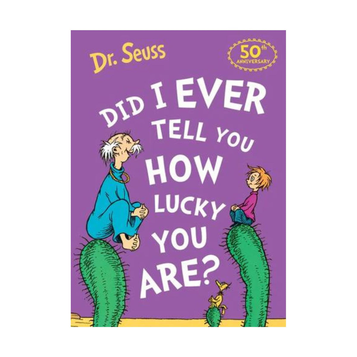 Dr Seuss - Did I Ever Tell You How Lucky You Are – Petronella's Gallery ...