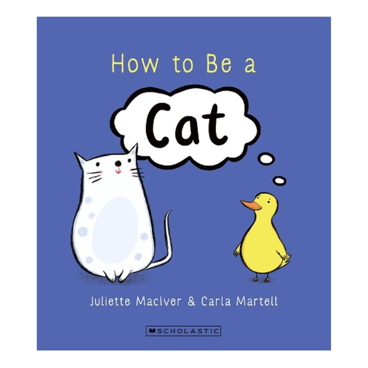 How to Be a Cat (PB) – Petronella's Gallery and Bookstore