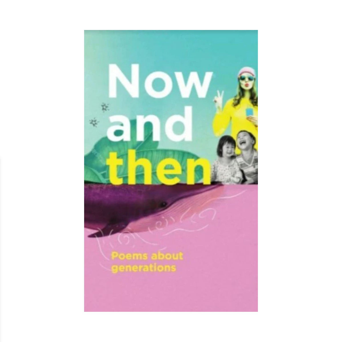 Now and Then, Poems about Generations – Petronella's Gallery and Bookstore