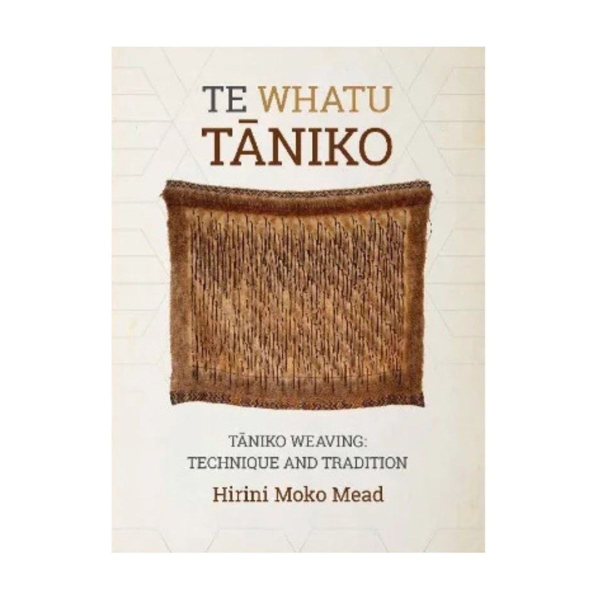 TE Whatu Tāniko, Tāniko Weaving: Technique and Tradition – Petronella's ...