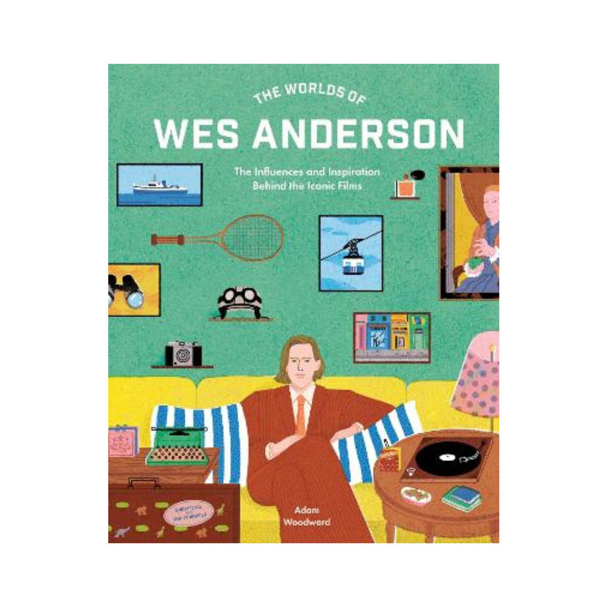 Worlds of Wes Anderson. The Influences and Inspiration Behind the Icon ...