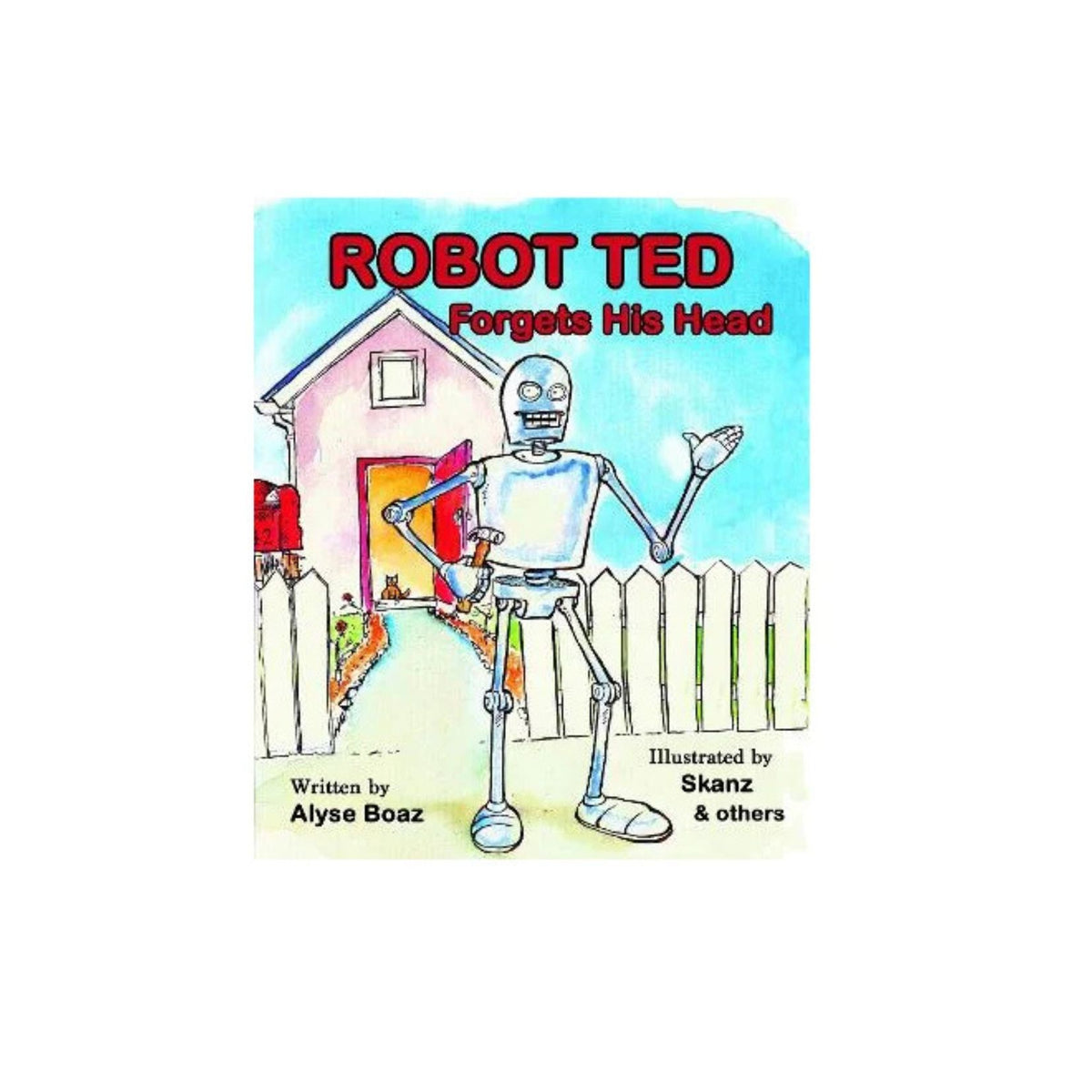 Robot Ted, Forgets His Head – Petronella's Gallery and Bookstore