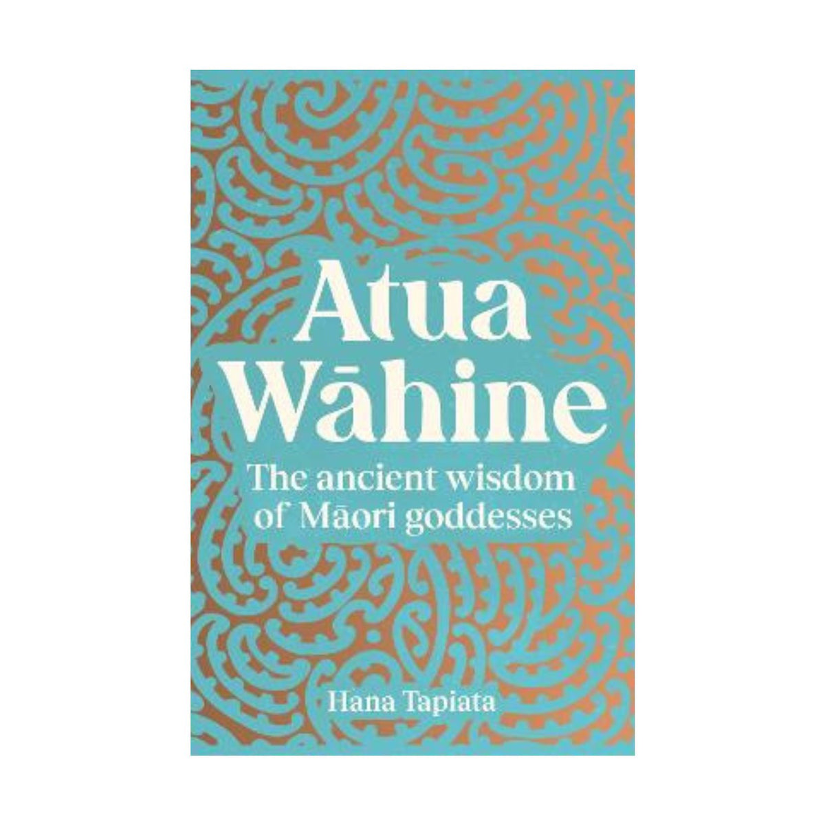 Atua Wāhine, The ancient wisdom of Māori goddesses – Petronella's ...