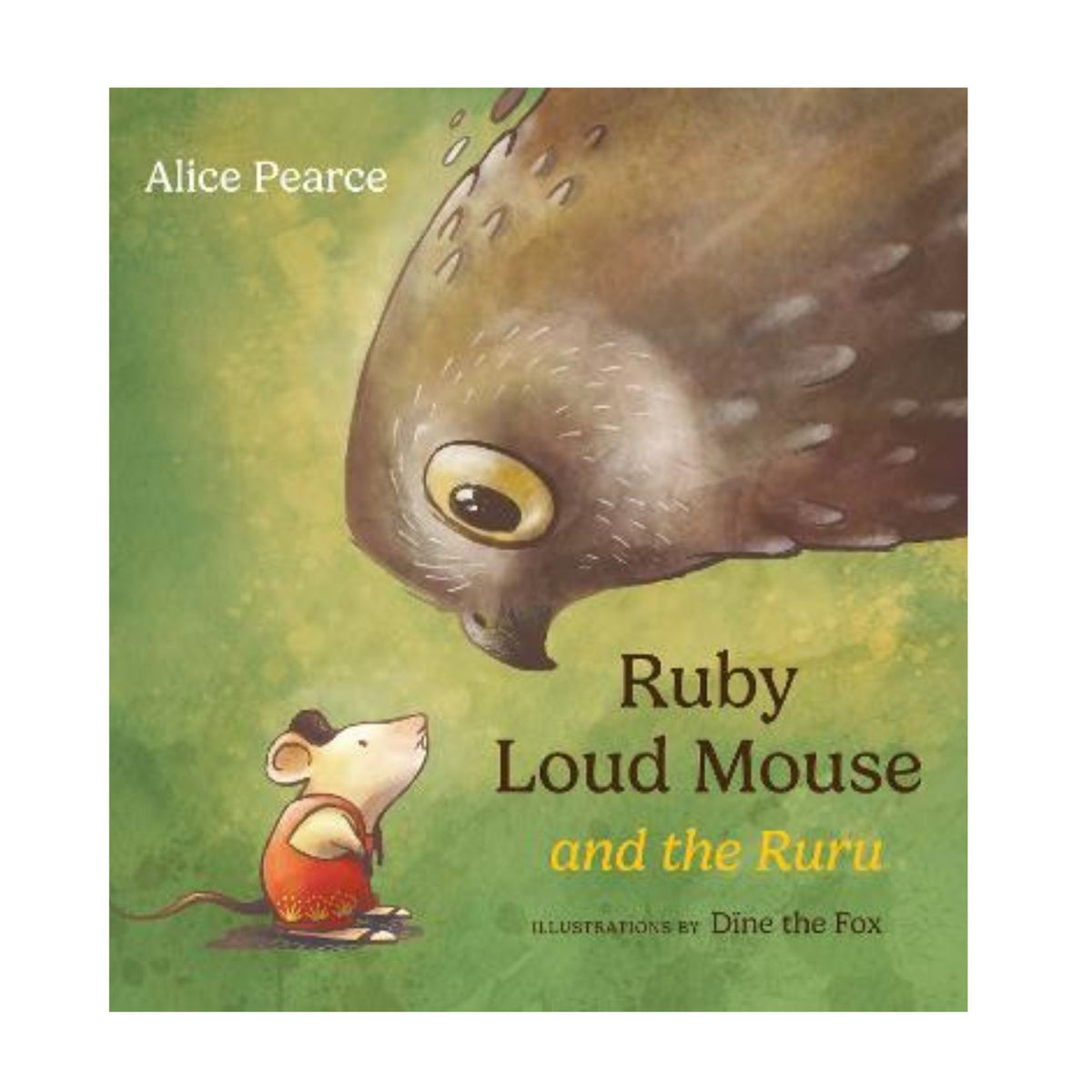 Ruby Loud Mouse and the Ruru – Petronella's Gallery and Bookstore