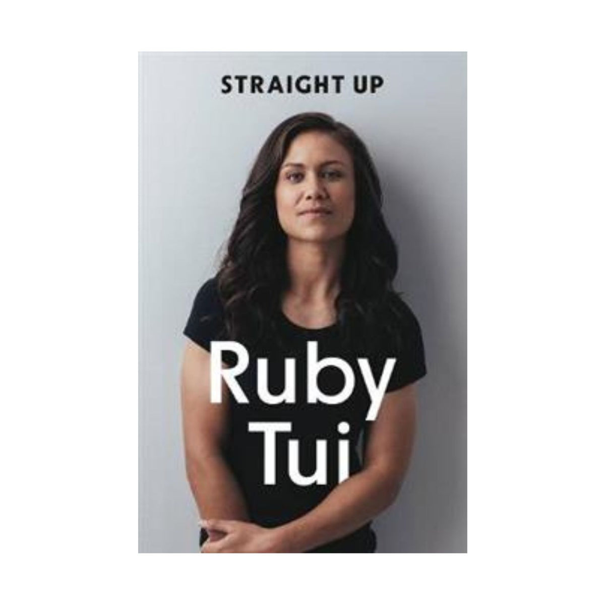 Straight Up, Ruby Tui – Petronella's Gallery and Bookstore