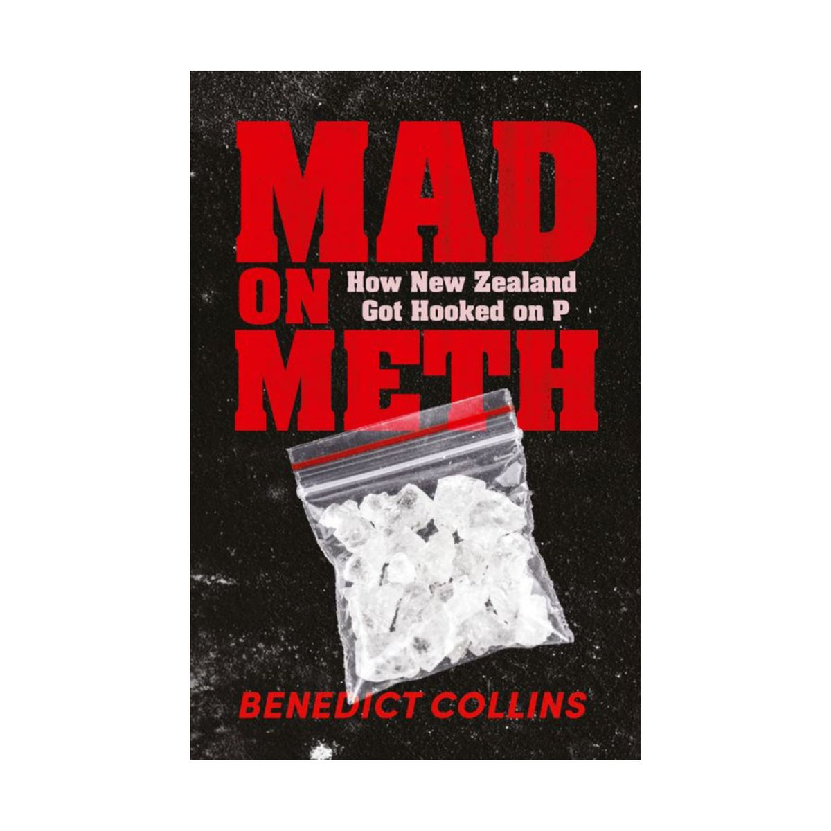 Mad on Meth, How New Zaland Got Hooked on P – Petronella's Gallery and ...